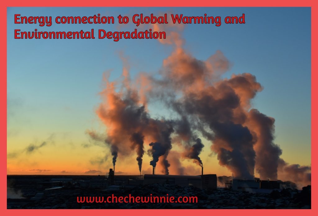 Energy connection to Global Warming and Environmental Degradation - The ...